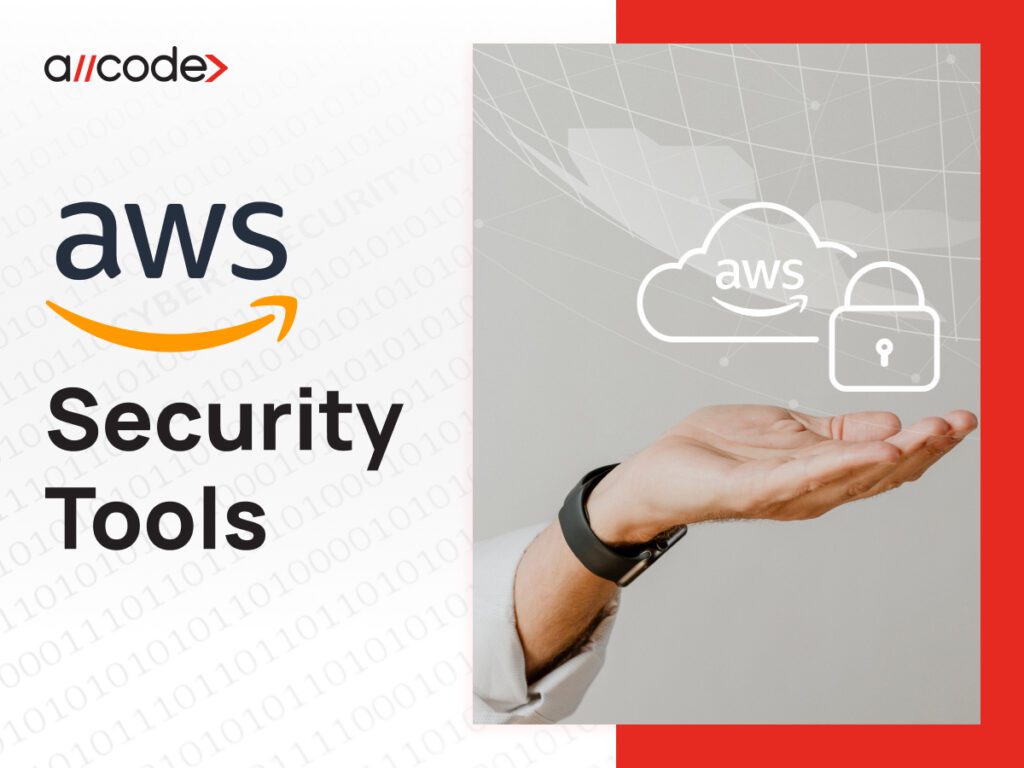 10 AWS Security Tools to Implement in Your Environment | AllCode